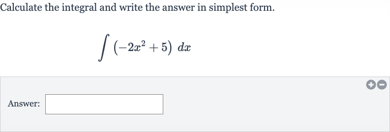 (Solved)-Calculate the integral and write the answer in simplest form